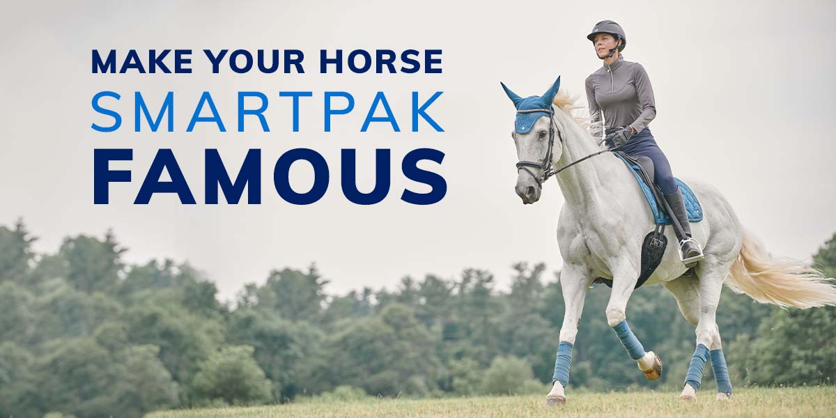 Make Your Horse SmartPak Famous! | SmartPak Blog